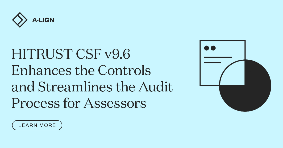 HITRUST CSF v9.6 Enhances Streamlines the Audit Process