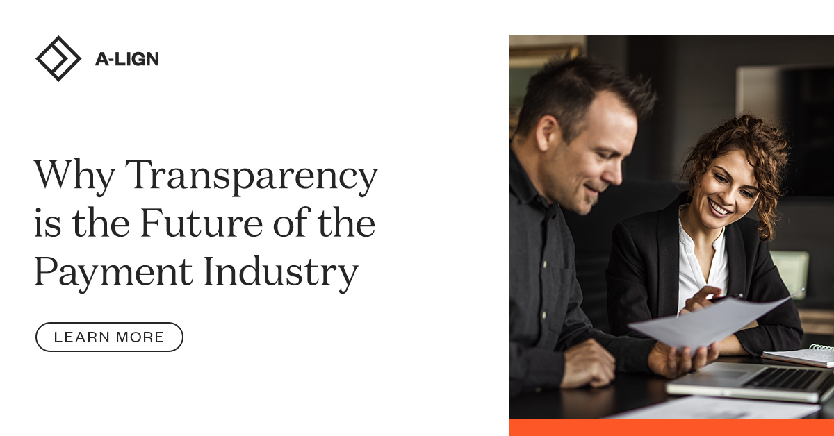 Why Transparency is the Future of the Payment Industry