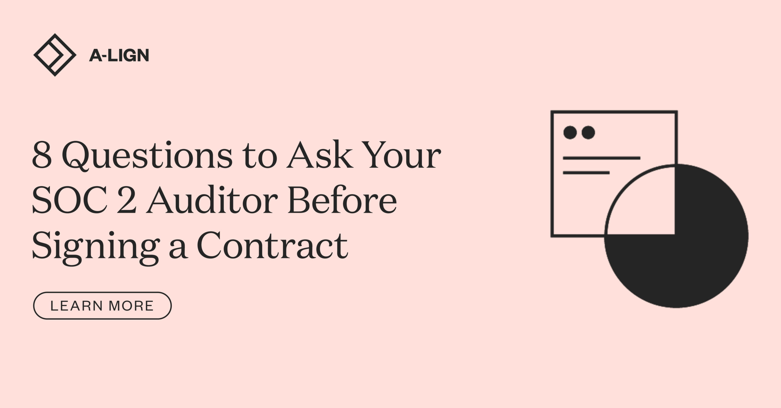 8 Questions to Ask Your SOC 2 Auditor Before a Contract 8 Questions to Ask Your SOC 2 Auditor Before a Contract