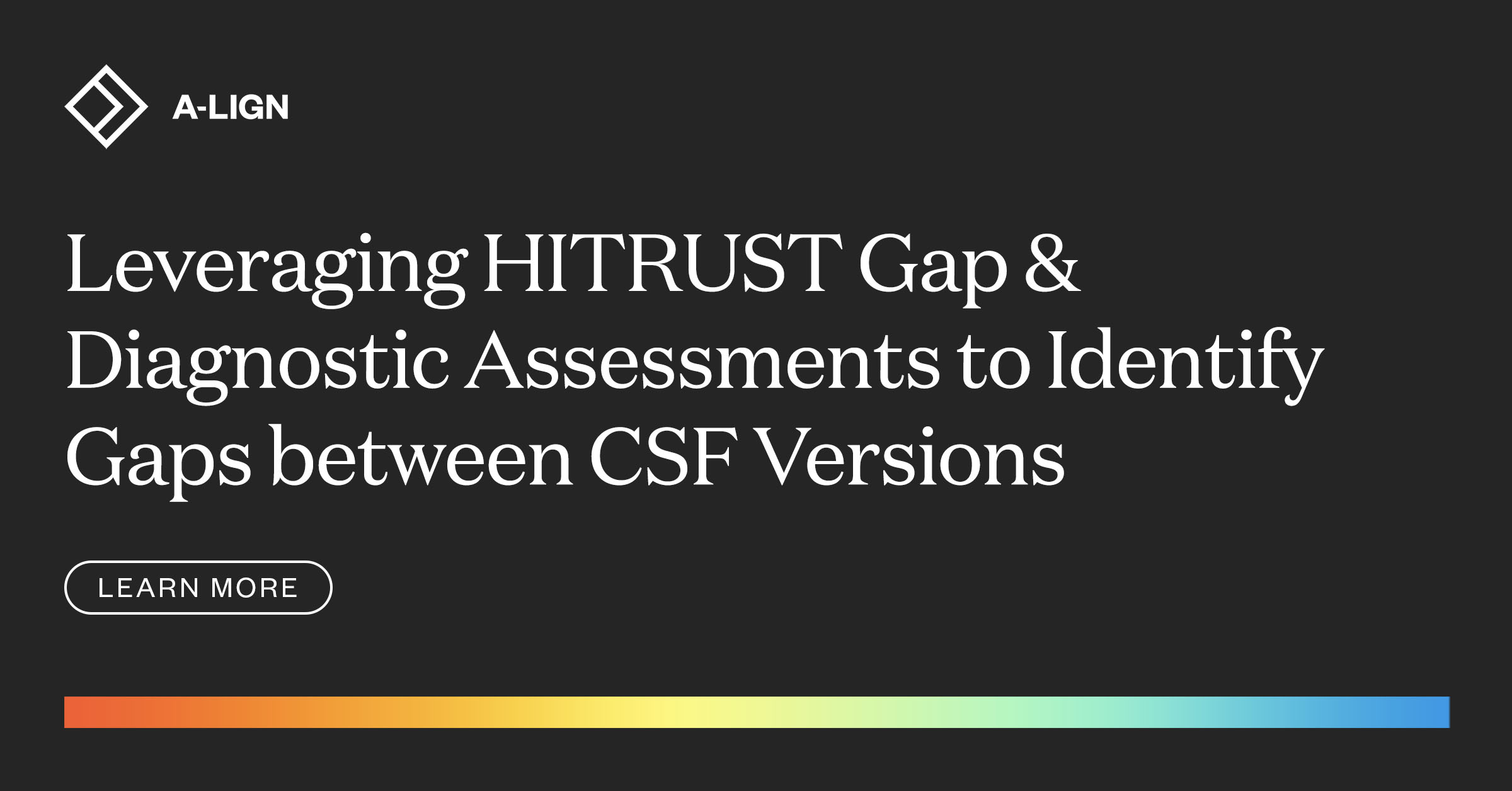 HITRUST Gap & Diagnostic Assessments for CSF Version Gaps