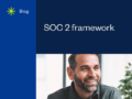 SOC 2 Framework: What You Need to Know