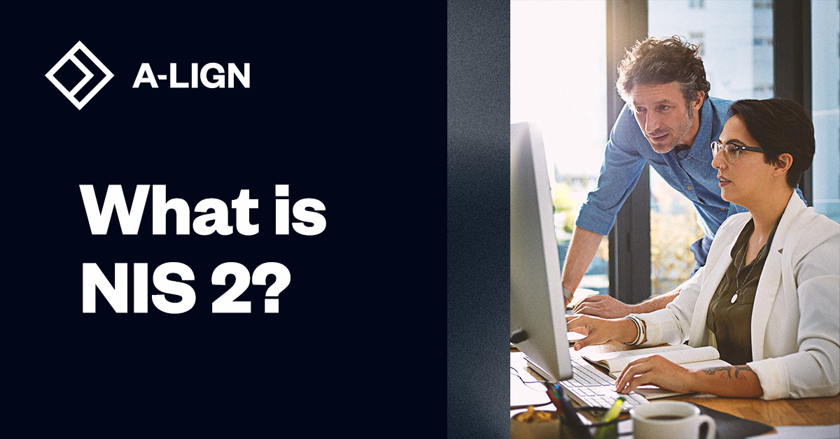 NIS2 Directive: What You Need to Know | A-LIGN